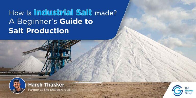 How Industrial Salt Is Made? A Beginner’s Guide